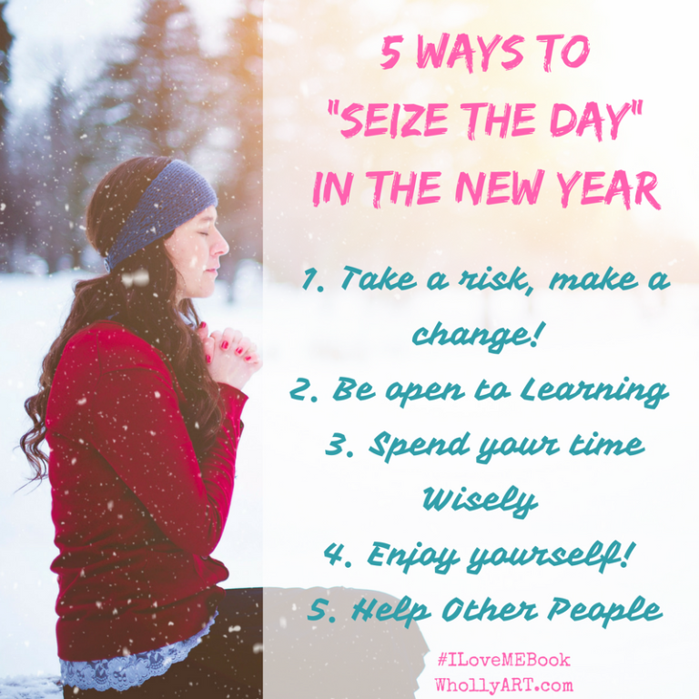How to "Seize The Day" in the New Year